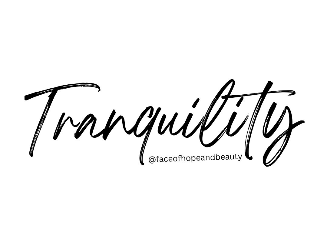 Embrace Your Tranquility – Face of Hope and Beauty